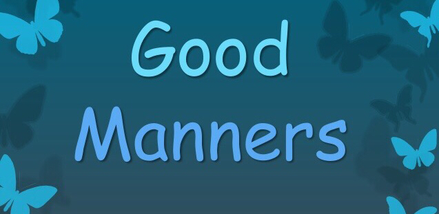 Manners are an important thing to learn. Having good manners means ...