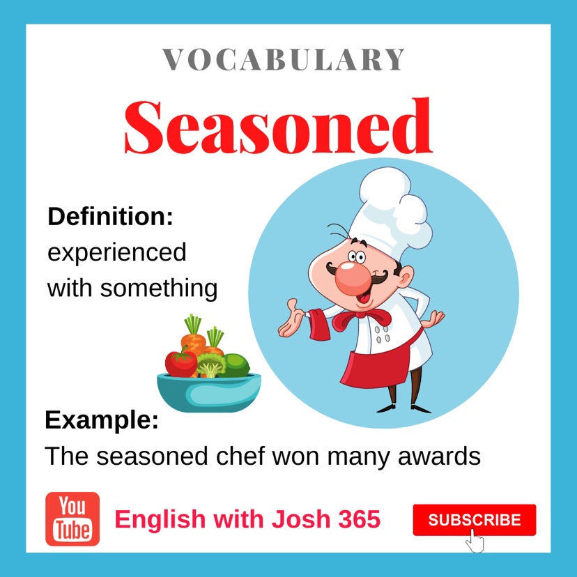 🇺🇸English Vocabulary 🇺🇸 👨‍🍳Seasoned means experienced with something 🥗 ...